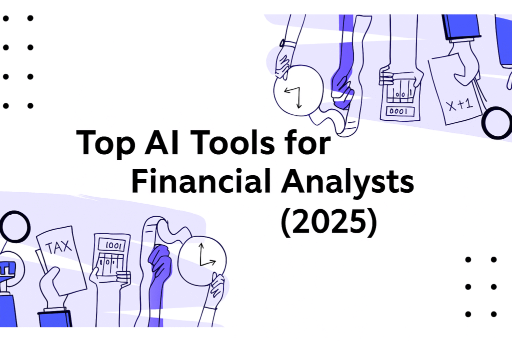Top 7 AI Tools for Financial Analysts in 2025 (With Real Use Cases ...